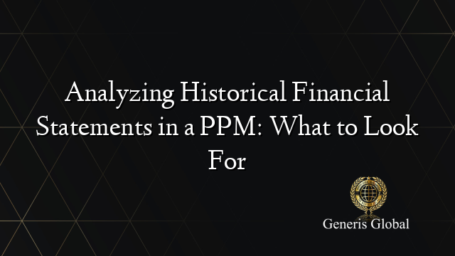 Analyzing Historical Financial Statements in a PPM: What to Look For
