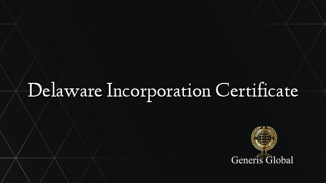Delaware Incorporation Certificate