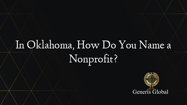 In Oklahoma, How Do You Name a Nonprofit?