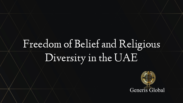 Freedom of Belief and Religious Diversity in the UAE