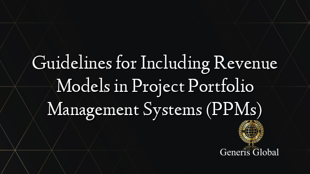 Guidelines for Including Revenue Models in Project Portfolio Management ...
