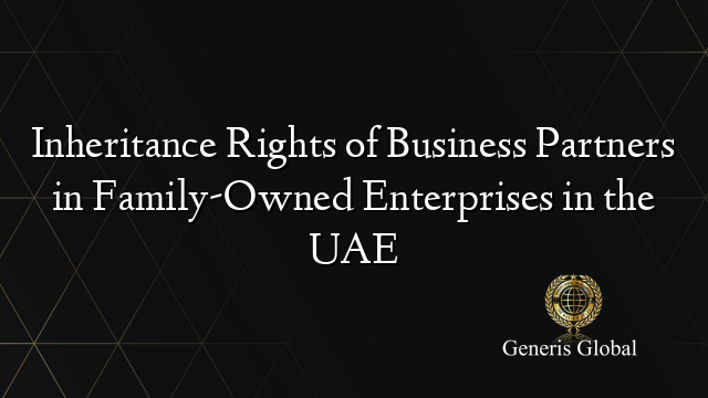Inheritance Rights of Business Partners in Family-Owned Enterprises in ...