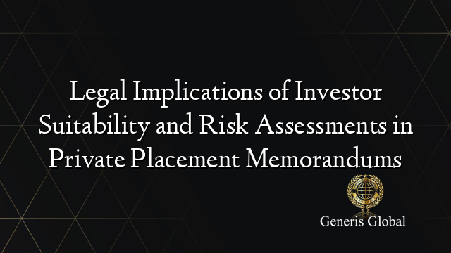 Legal Implications of Investor Suitability and Risk Assessments in ...