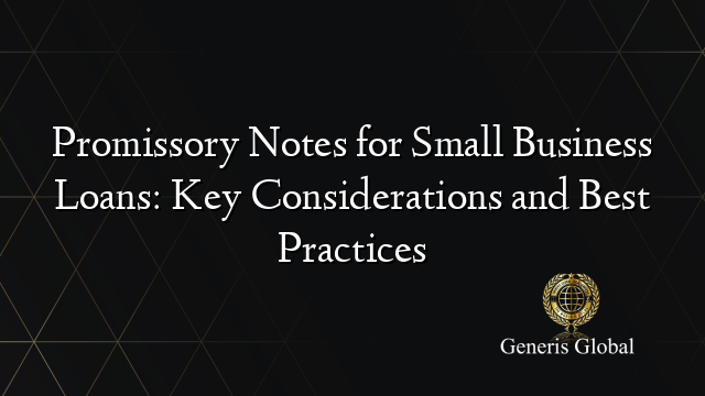 Promissory Notes for Small Business Loans: Key Considerations and Best ...