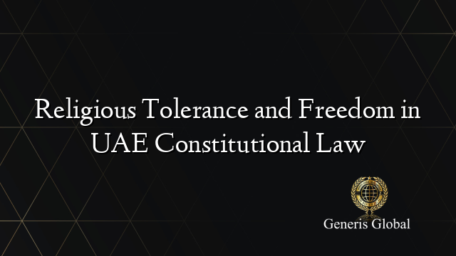 Religious Tolerance and Freedom in UAE Constitutional Law