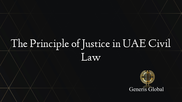 The Principle of Justice in UAE Civil Law