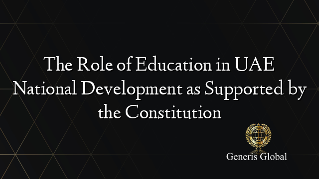 The Role of Education in UAE National Development as Supported by the ...