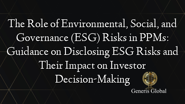 The Role of Environmental, Social, and Governance (ESG) Risks in PPMs ...
