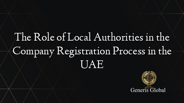 The Role of Local Authorities in the Company Registration Process in ...