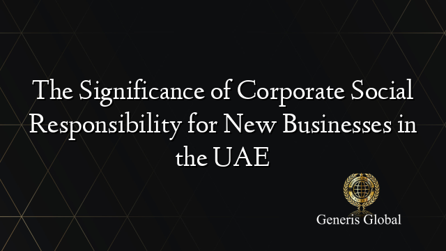 The Significance of Corporate Social Responsibility for New Businesses ...