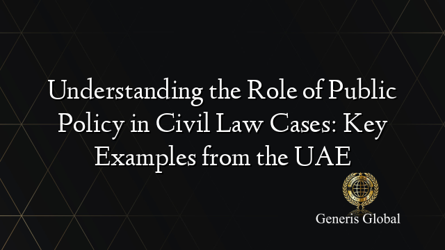 Understanding the Role of Public Policy in Civil Law Cases: Key ...