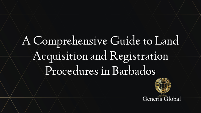 A Comprehensive Guide to Land Acquisition and Registration Procedures ...