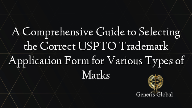 A Comprehensive Guide to Selecting the Correct USPTO Trademark ...