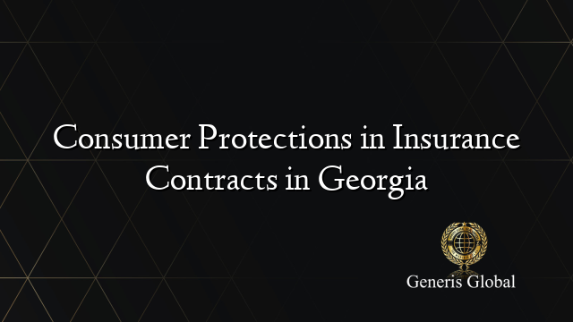 Consumer Protections in Insurance Contracts in Georgia