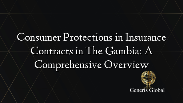 Consumer Protections in Insurance Contracts in The Gambia: A ...