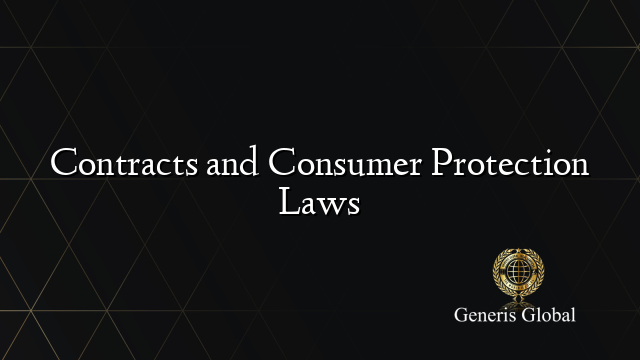 Contracts and Consumer Protection Laws - Generis Global Legal Services