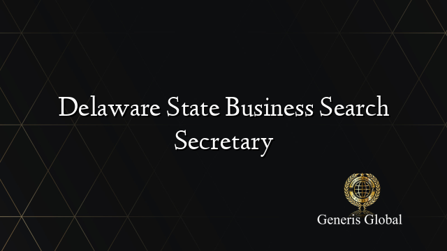 Delaware State Business Search Secretary