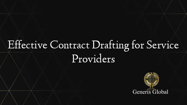 Effective Contract Drafting for Service Providers - Generis Global ...