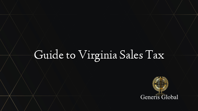 Guide to Virginia Sales Tax