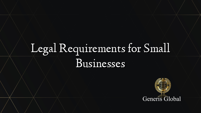 Legal Requirements for Small Businesses