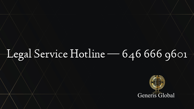 Legal Service Hotline — 646 666 9601 - Top Rated
