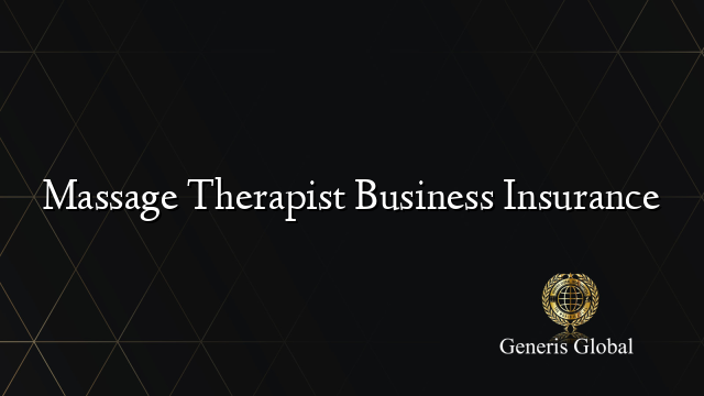 Massage Therapist Business Insurance