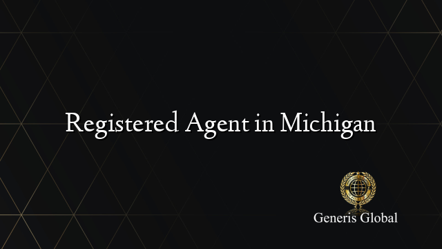 Registered Agent in Michigan