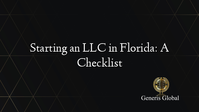 Starting an LLC in Florida: A Checklist