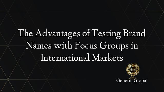 The Advantages of Testing Brand Names with Focus Groups in ...
