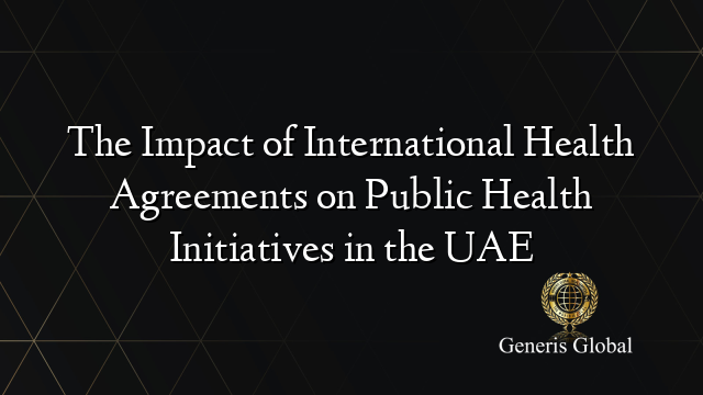 The Impact of International Health Agreements on Public Health ...