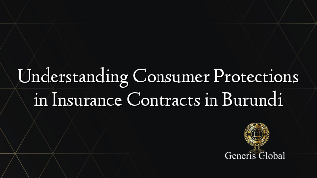 Understanding Consumer Protections in Insurance Contracts in Burundi