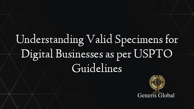 Understanding Valid Specimens for Digital Businesses as per USPTO ...