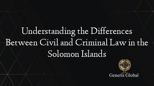 Understanding the Differences Between Civil and Criminal Law in the ...