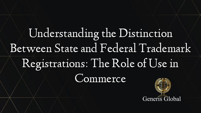 Understanding the Distinction Between State and Federal Trademark ...