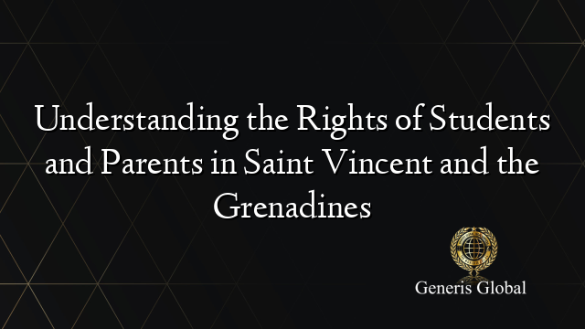 Understanding the Rights of Students and Parents in Saint Vincent and ...
