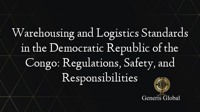 Warehousing and Logistics Standards in the Democratic Republic of the ...