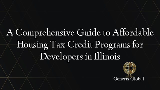 A Comprehensive Guide to Affordable Housing Tax Credit Programs for ...