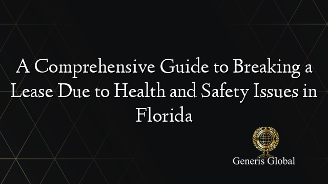 A Comprehensive Guide to Breaking a Lease Due to Health and Safety ...