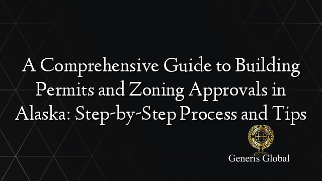 A Comprehensive Guide to Building Permits and Zoning Approvals in ...