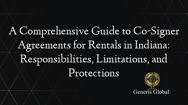 A Comprehensive Guide to Co-Signer Agreements for Rentals in Indiana ...