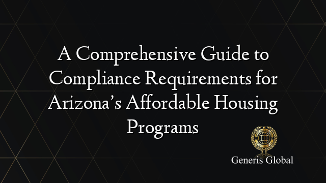 A Comprehensive Guide to Compliance Requirements for Arizona’s ...