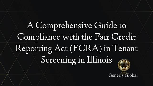 A Comprehensive Guide to Compliance with the Fair Credit Reporting Act ...