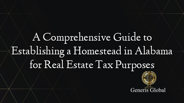 A Comprehensive Guide to Establishing a Homestead in Alabama for Real ...