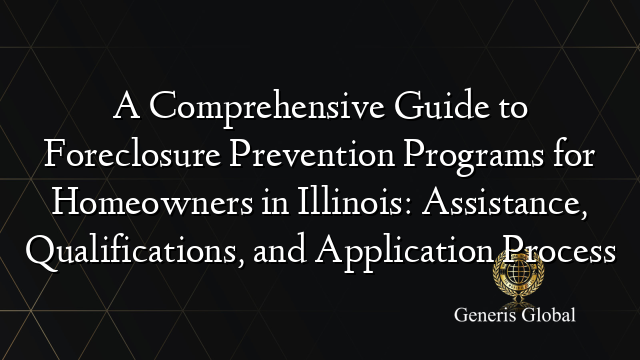 A Comprehensive Guide to Foreclosure Prevention Programs for Homeowners ...