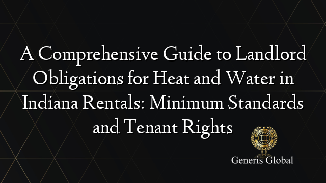 A Comprehensive Guide to Landlord Obligations for Heat and Water in ...