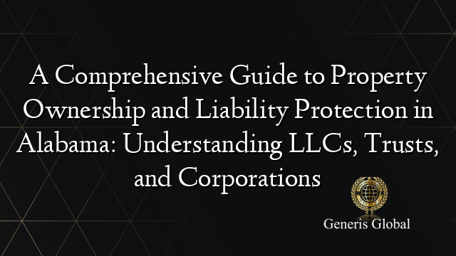 A Comprehensive Guide to Property Ownership and Liability Protection in ...