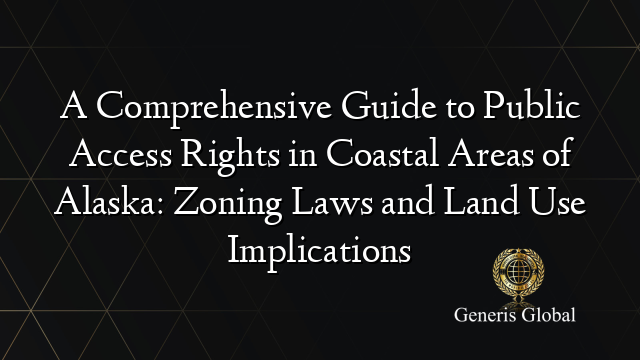 A Comprehensive Guide to Public Access Rights in Coastal Areas of ...