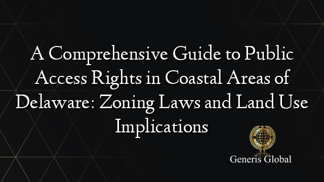 A Comprehensive Guide to Public Access Rights in Coastal Areas of ...