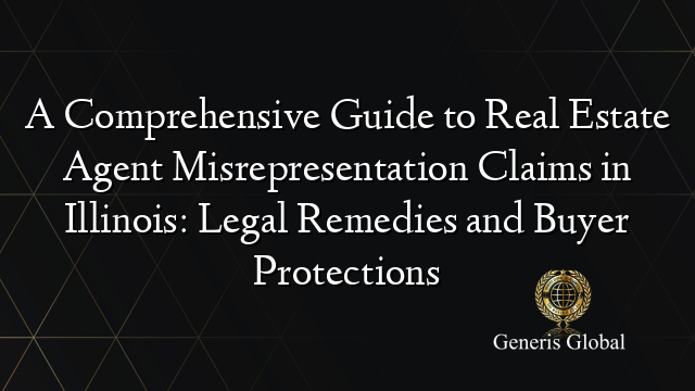 A Comprehensive Guide to Real Estate Agent Misrepresentation Claims in ...