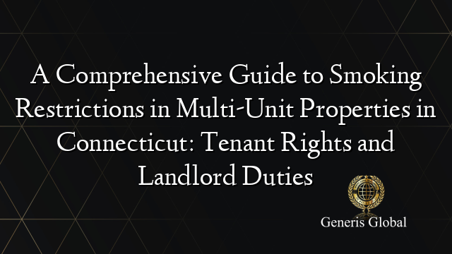 A Comprehensive Guide to Smoking Restrictions in Multi-Unit Properties ...
